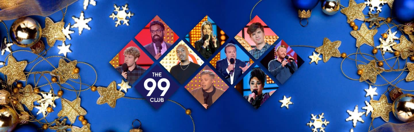 Christmas with The 99 Club - The 99 Comedy Club
